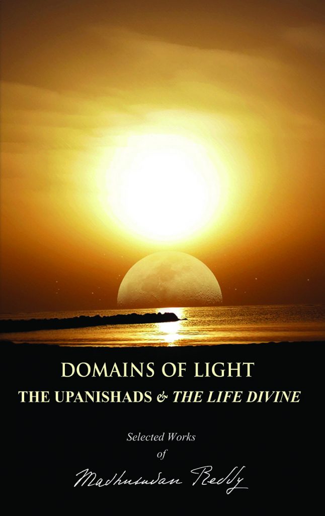 Domains of Light: The Upanishads and The Life Divine – Sacar
